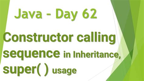 java day 62 in telugu constructor calling sequence in inheritance super usage youtube