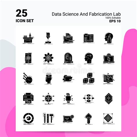 25 Data Science And Fabrication Lab Icon Set 100 Editable Eps 10 Files Stock Vector
