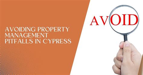 Avoiding Property Management Pitfalls In Cypress Top Tips