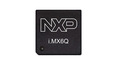 I MX 6Solo Applications Processors Single Arm Cortex A9 1GHz NXP Semiconductors