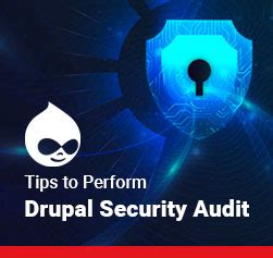 Maximize The Security Of Drupal Website With These Tips
