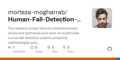 Github Morteza Mogharrabhuman Fall Detection Multimodality Approach This Research Project