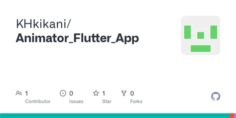 Github Khkikanianimatorflutterapp