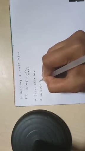 If Sinx Siny A Cosx Cosy B Then Sh Sin X Y A B Ab Cos X Y A