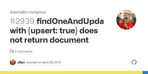 findoneandupdate with {upsert true} does not return document · issue