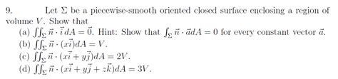 Solved Be A Piecewise Smooth Oriented Closed Surface