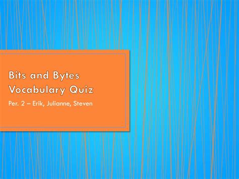 PPT Bits And Bytes Vocabulary Quiz PowerPoint Presentation Free Download ID