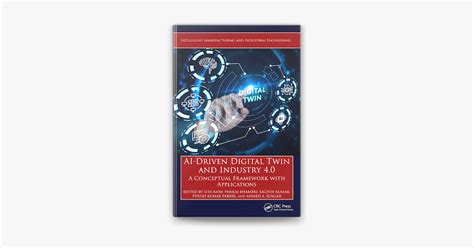 ‎ai Driven Digital Twin And Industry 4 0 By Sita Rani Pankaj Bhambri Sachin Kumar Piyush