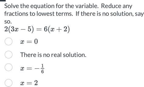 Answered Solve The Equation For The Variable Reduce Any Fractions To