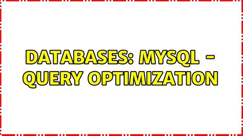 Databases Mysql Query Optimization Youtube