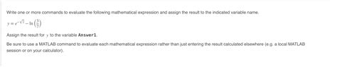 Solved Write One Or More Commands To Evaluate The Following