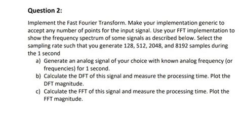 Solved Question Implement The Fast Fourier Transform Chegg