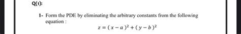 answered 1 form the pde by eliminating the… bartleby
