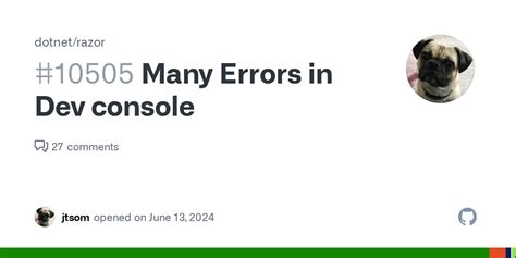 Many Errors In Dev Console · Issue 10505 · Dotnetrazor · Github