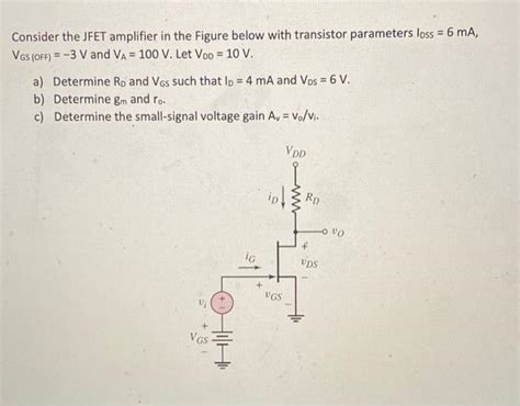 Solved Consider The JFET Amplifier In The Figure Below With Chegg