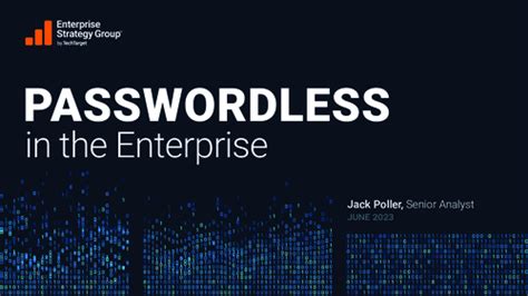 Passwordless In The Enterprise Bankinfosecurity