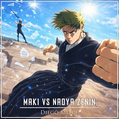 Maki Vs Naoya Zenin From Jujutsu Kaisen Cover By Diego Mitre