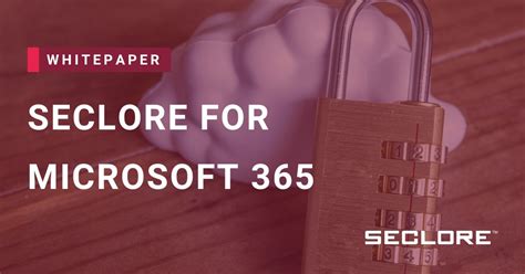 Seclore On Linkedin Seclore Microsoft365 M365 Cloudsecurity Databreaches
