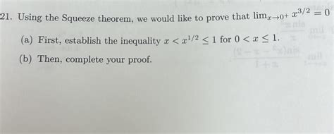 Solved Using The Squeeze Theorem We Would Like To Prove