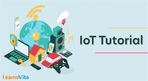 IOT Tutorial LearnoVita
