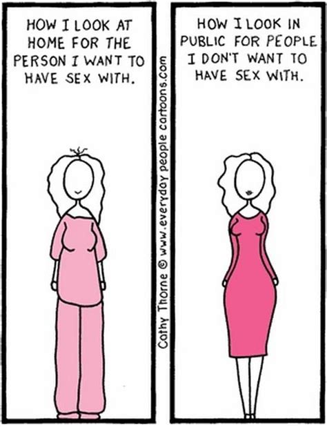 It S All About Self Extime She Said Because You Love Me The Way I Really Am She Said Women