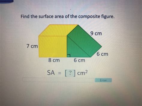 Solved Find The Surface Area Of The Composite Figure Sa