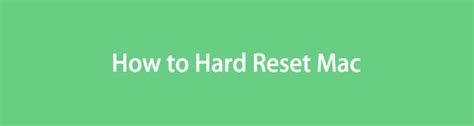 How To Hard Reset Mac 2 Methods You Should Know