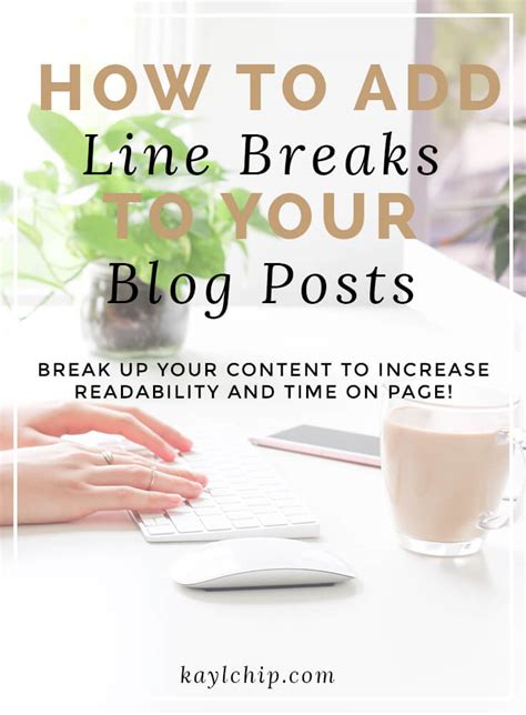 How To Add Line Breaks To Blog Posts Kaylchip