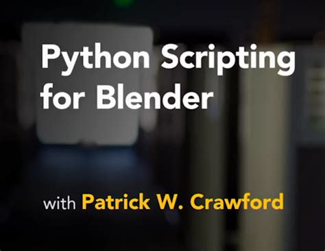 Python Scripting For Blender