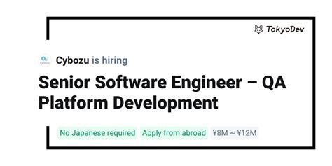 Senior Software Engineer Qa Platform Development Cybozu Tokyodev