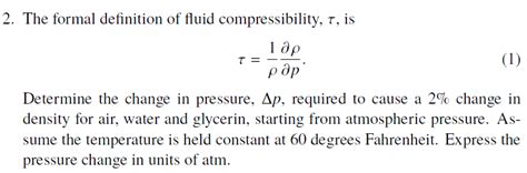 Solved 2 The Formal Definition Of Fluid Compressibility τ