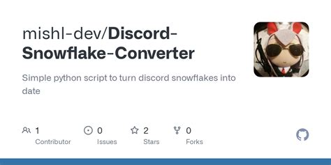Github Mishl Dev Discord Snowflake Converter Simple Python Script To Turn Discord Snowflakes