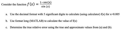 Solved 1 Secx Consider The Function Fx Sinx 2 Use The