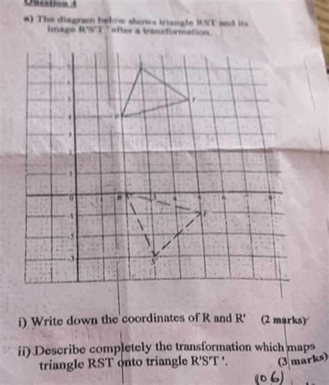 Solved Ouestion 4 A The Diagram Below Shows Triangle Rst And Its Image Rst After A