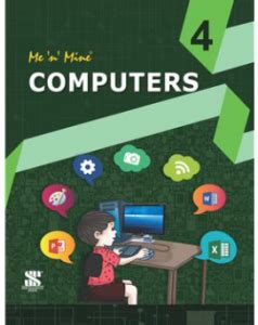 New Saraswati Me N Mine Computer Science For Class 4 Malik Booksellers Stationers