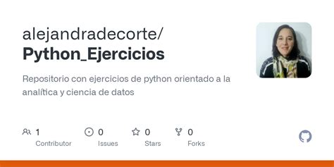 GitHub Alejandradecorte Python Ejercicios Repositorio Con Ejercicios De Python Orientado A La