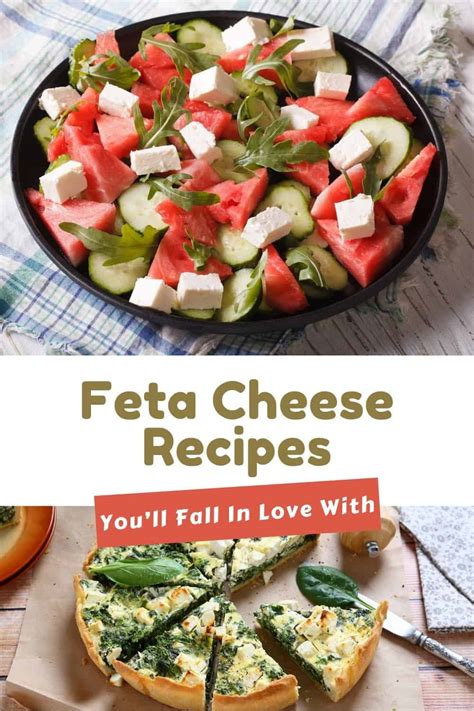 21 Delicious Feta Cheese Recipes Youll Fall In Love With