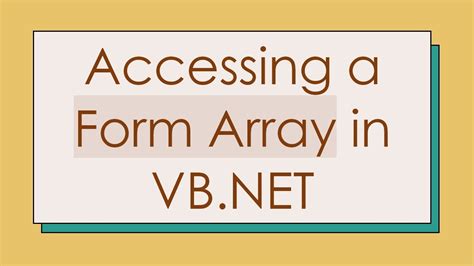 Accessing A Form Array In Vbnet Youtube