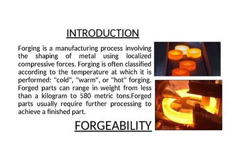 Ppt On Forging Process INTRODUCTION Forging Is A Manufacturing Process Involving The