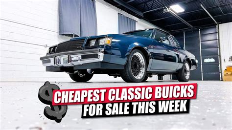 10 Cheapest Classic Buicks For Sale This Week March 18 2024