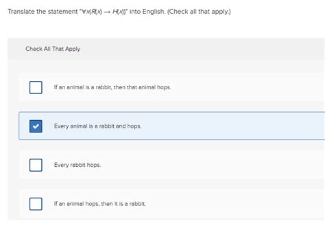 solved let r x is “x is a rabbit” and h x is “x hops ” and