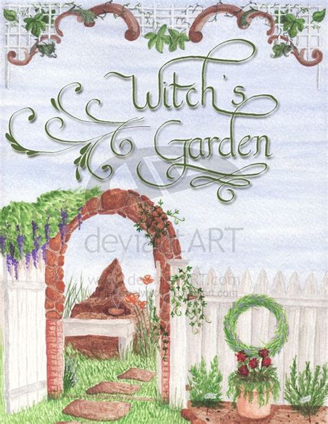 The Witch Garden By ~jezebelwitch On Deviantart Witch Garden Witch