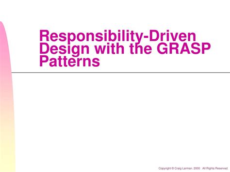 PPT Responsibility Driven Design With The GRASP Patterns PowerPoint Presentation ID