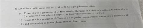 Solved Let G be a cyclic group and let ϕ GG be a group Chegg com