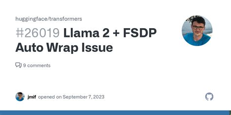 Llama 2 Fsdp Auto Wrap Issue · Issue 26019 · Huggingfacetransformers · Github