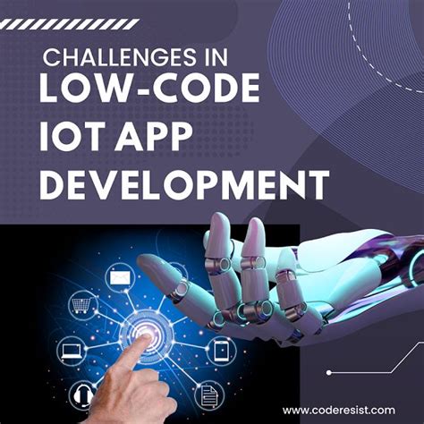 Top 5 Challenges In Low Code Iot App Development 🐦 Arti A 🐦