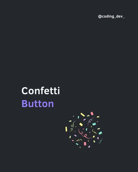 Tilak Web Development 🧑‍💻 Confetti Button Animation 🤩 Follow Codingdev For More Html