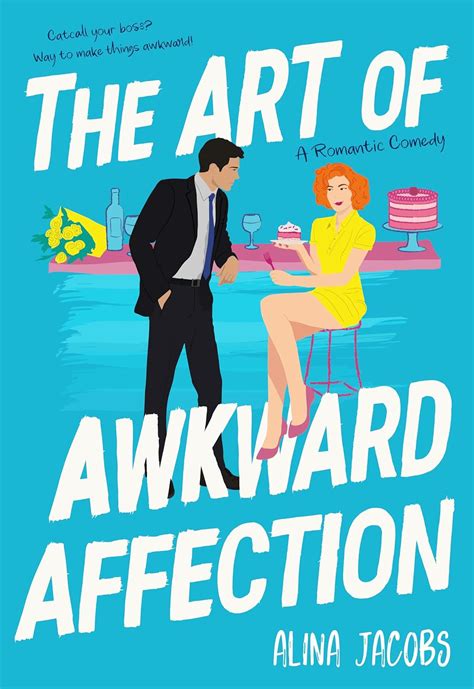 The Art Of Awkward Affection A Romantic Comedy The Richmond Brothers Book 1 English Edition