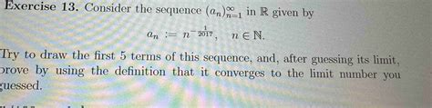 Solved Exercise Consider The Sequence An N In R Chegg Com
