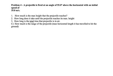 Solved Problem A Projectile Is Fired At An Angle Of Chegg Com